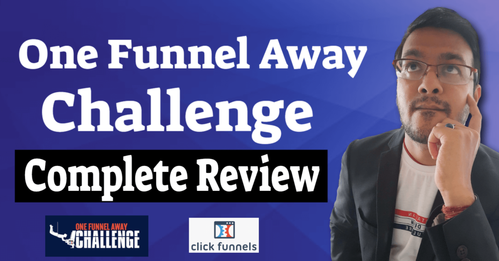 One Funnel Away Challenge Complete Review And Exclusive Bonuses
